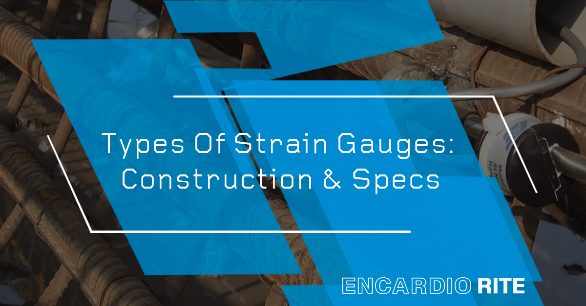Strain Gauge: Principle, Types, Features and Applications